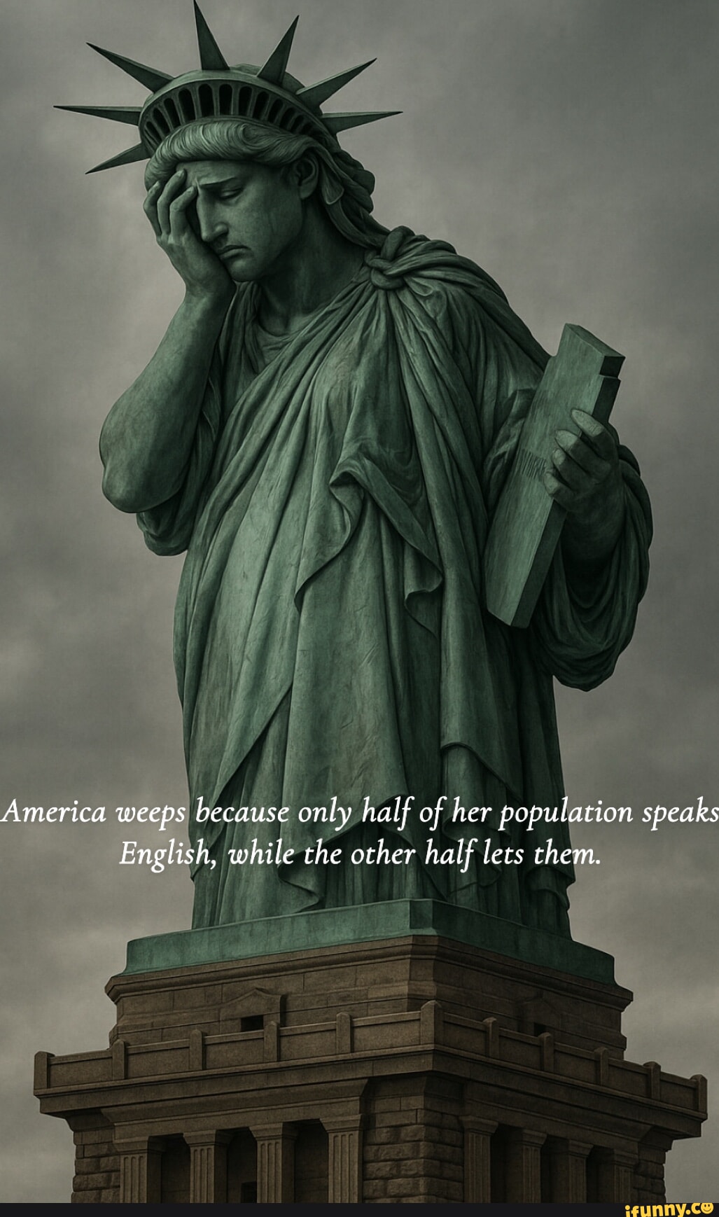 America weeps because only half of her population speaks English, while ...