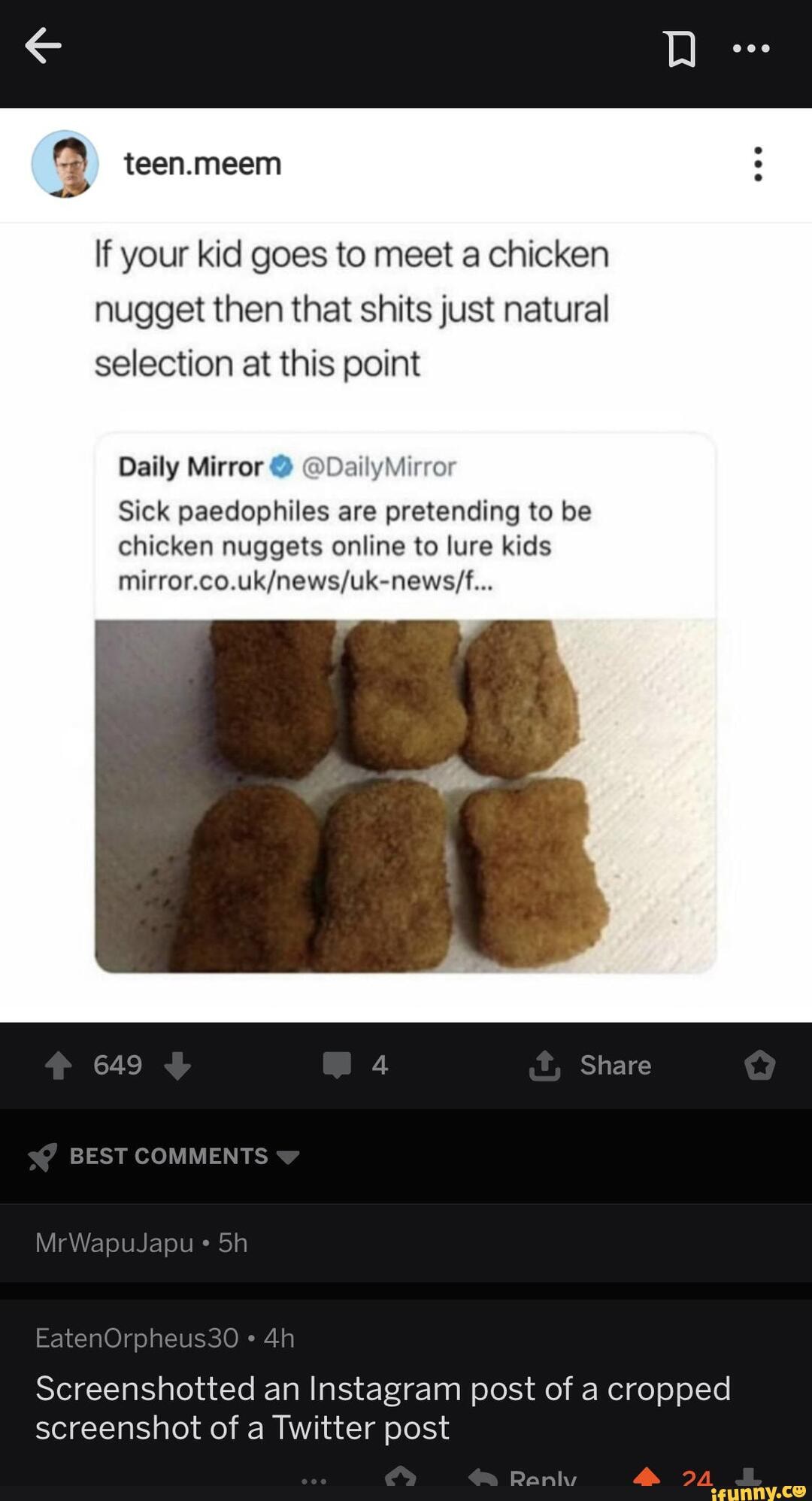 3 teen.meem If your kid goes to meet a chicken nugget then that shits ...