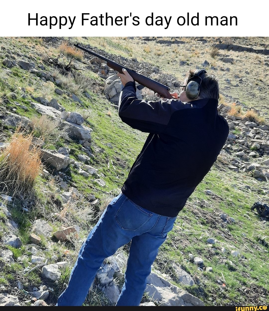 Happy Father's day old man - iFunny