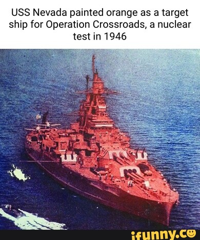 USS Nevada painted orange as a target ship for Operation Crossroads, a ...