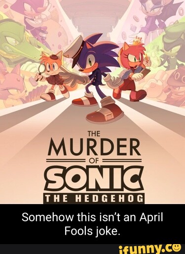 THE HEDGEHOG Somehow this isn't an April Fools joke. - iFunny