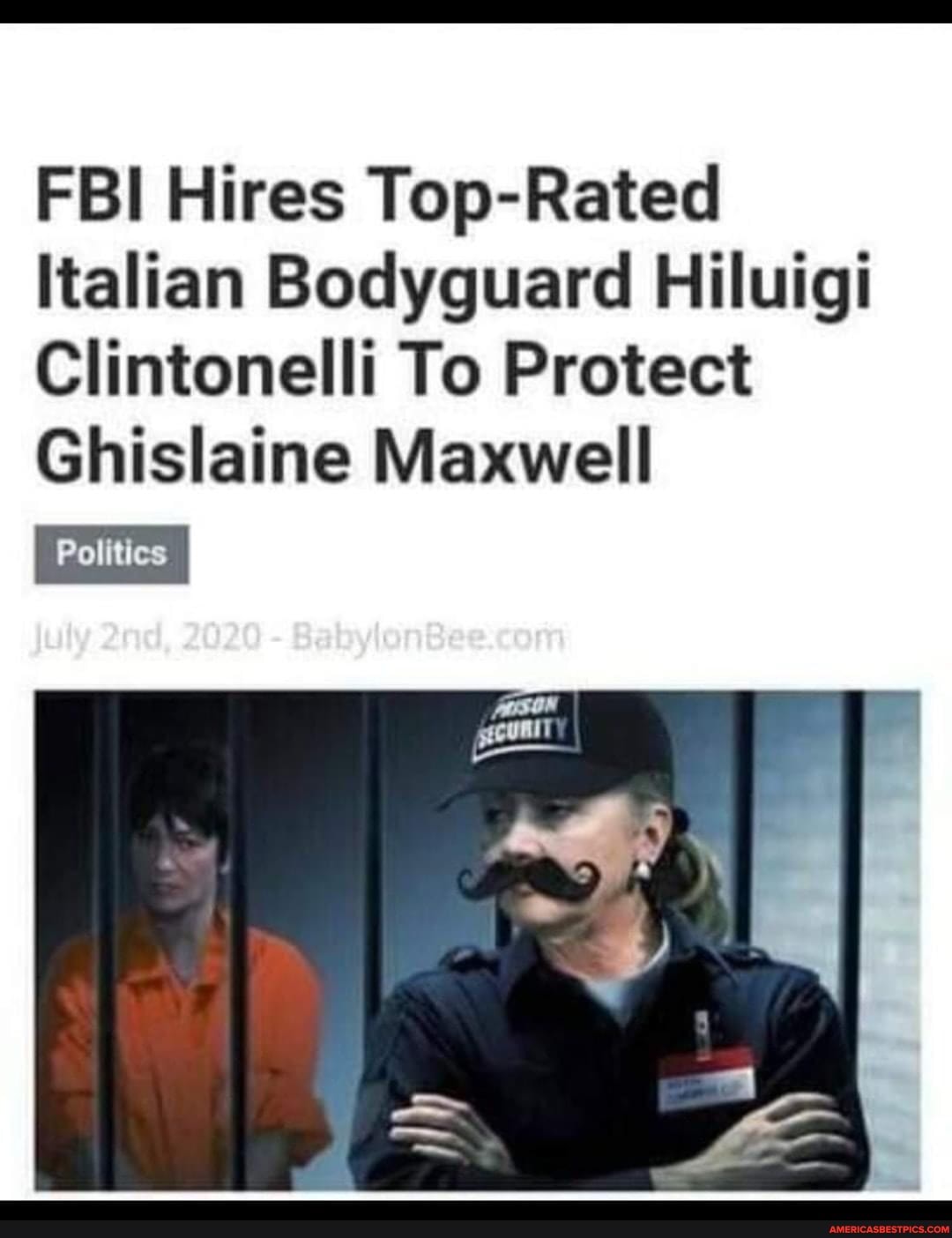 FBI Hires Top-Rated Italian Bodyguard Hiluigi Clintonelli To Protect ...