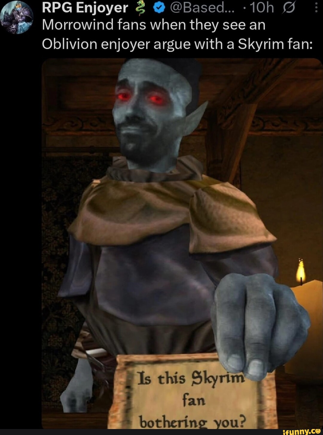 RPGEnjoyer @ @Based... Morrowind fans when they see an Oblivion enjoyer ...