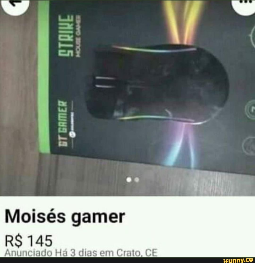 TRI ET GRMER Moisés gamer 145 Anunciado Há 3 dias em Crato, CE - )