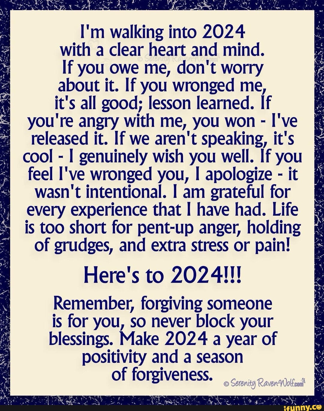 I'm walking into 2024 with a clear heart and mind. If you owe me, don't worry about it. If you ...