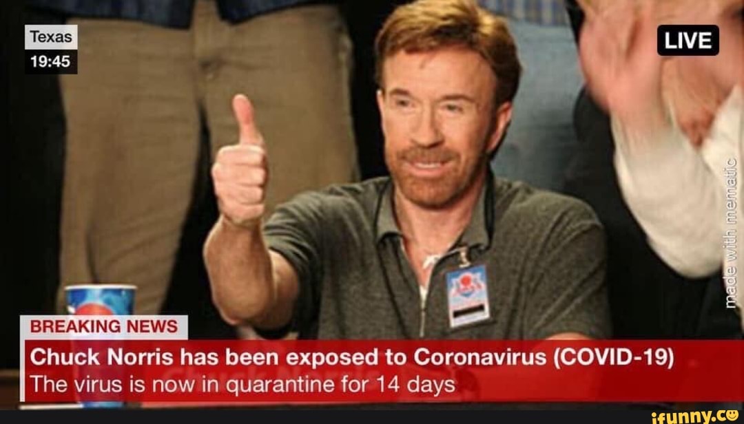 I BREAKING NEWS Chuck Norris has been exposed to Coronavirus (COVID-19 ...