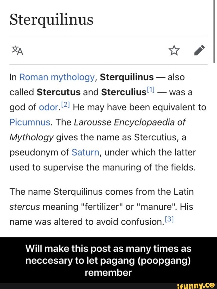 Sterquilinus In Roman mythology, Sterquilinus also called Stercutus and ...