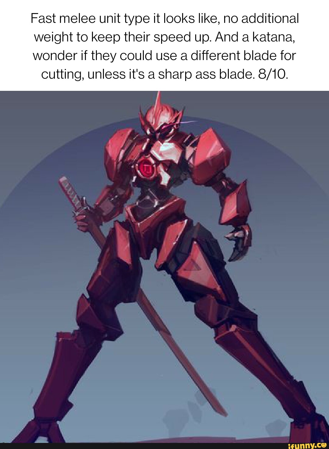 Fast melee unit type it looks like, no additional weight to keep their ...