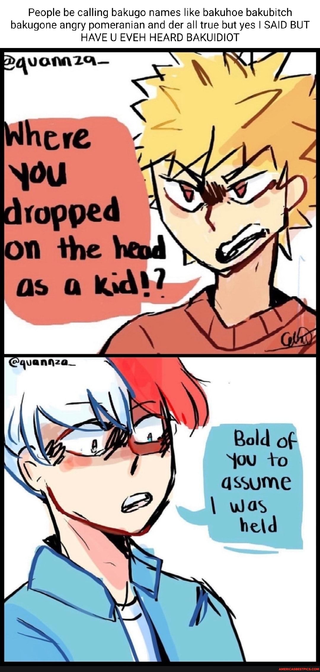 People be calling bakugo names like bakuhoe bakubitch bakugone angry ...