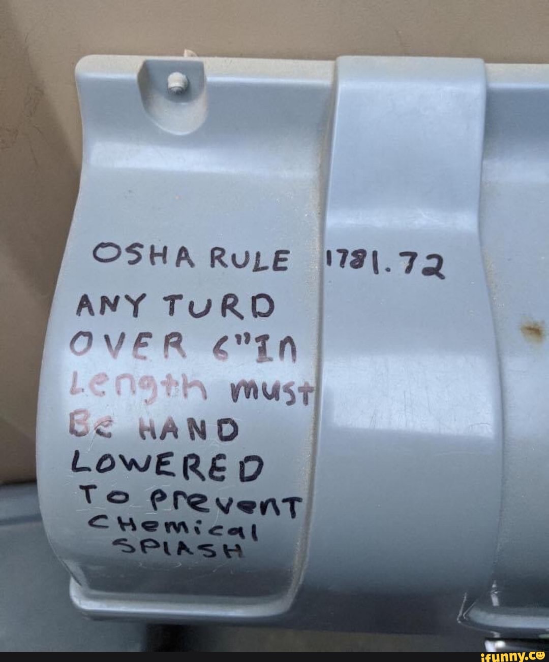 OSHA RULE ANY TURD OVER Le HAND LOWERED - iFunny