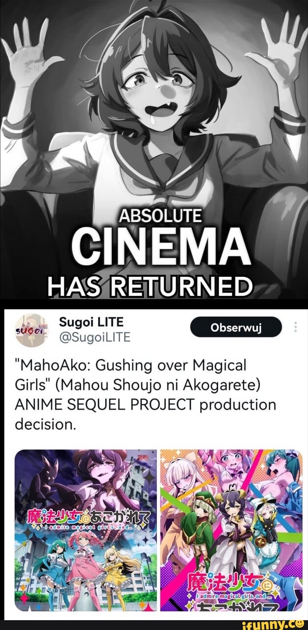 J 4 ABSOLUTE CINEMA HAS RETURNED "MahoAko: Gushing over Magical Girls ...
