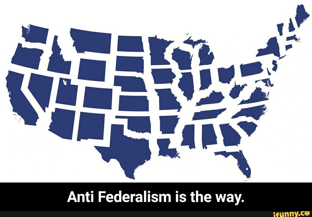 Anti Federalists Memes