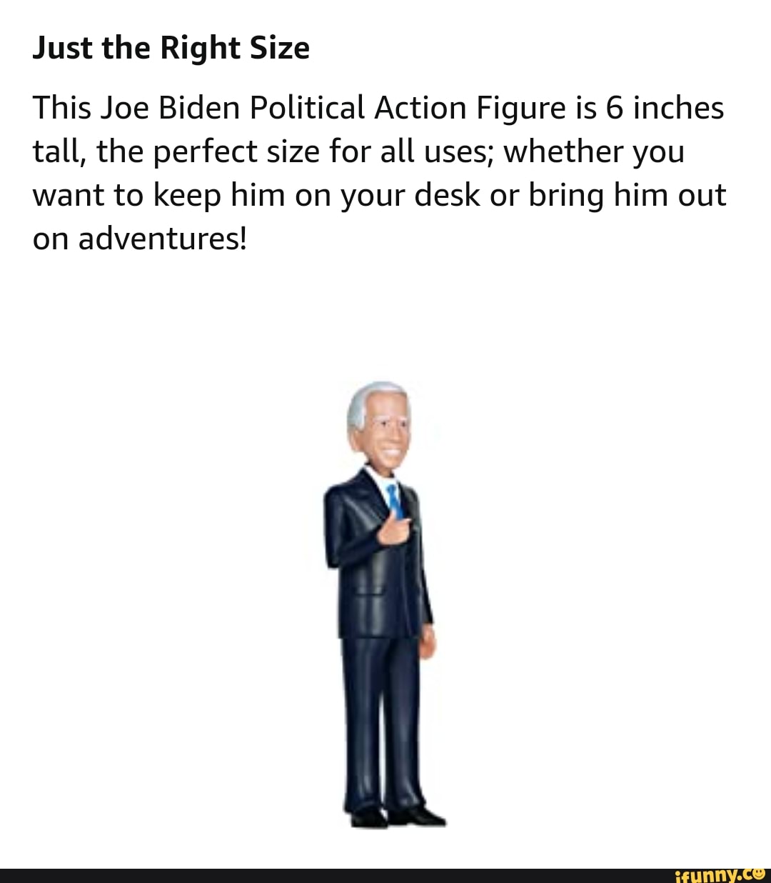 Just the Right Size This Joe Biden Political Action Figure is 6 inches ...