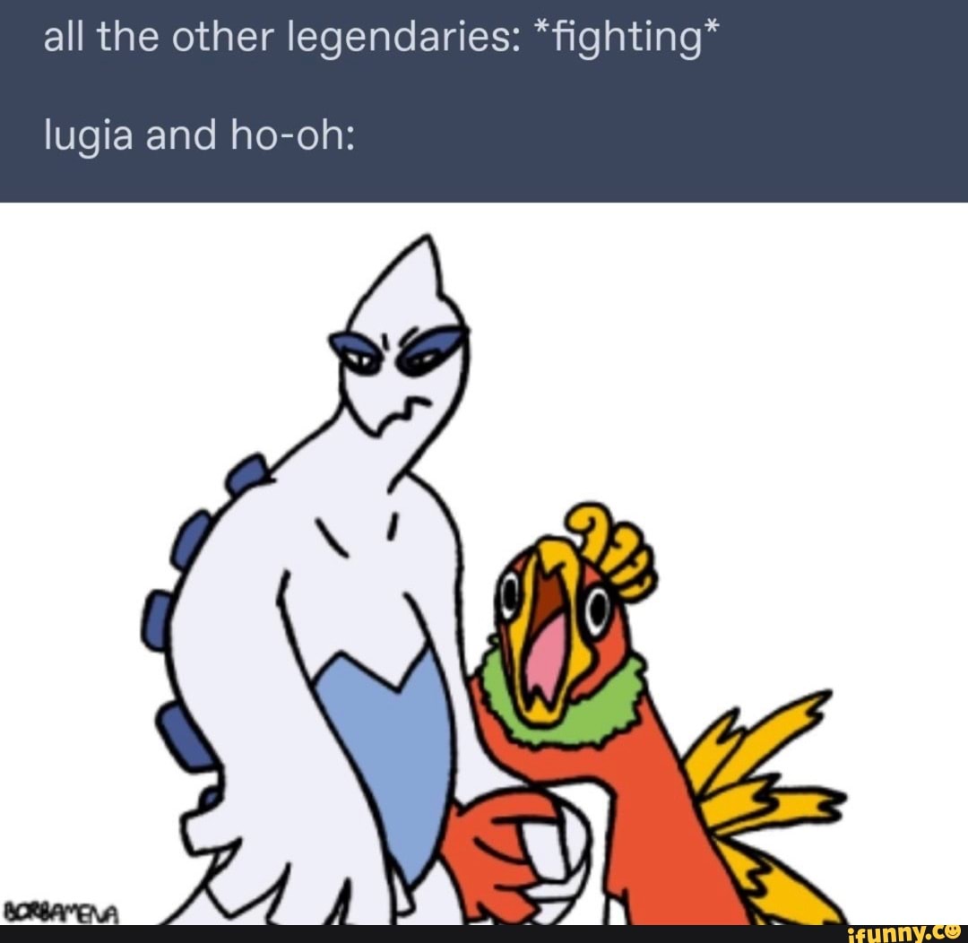 Lugia memes. Best Collection of funny Lugia pictures on iFunny