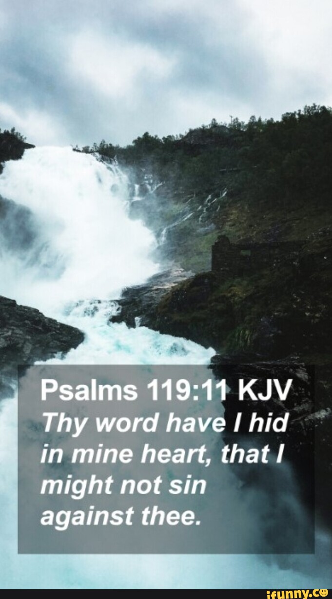SS te Psalms KJV Thy word have I hid in mine heart, that might not sin ...