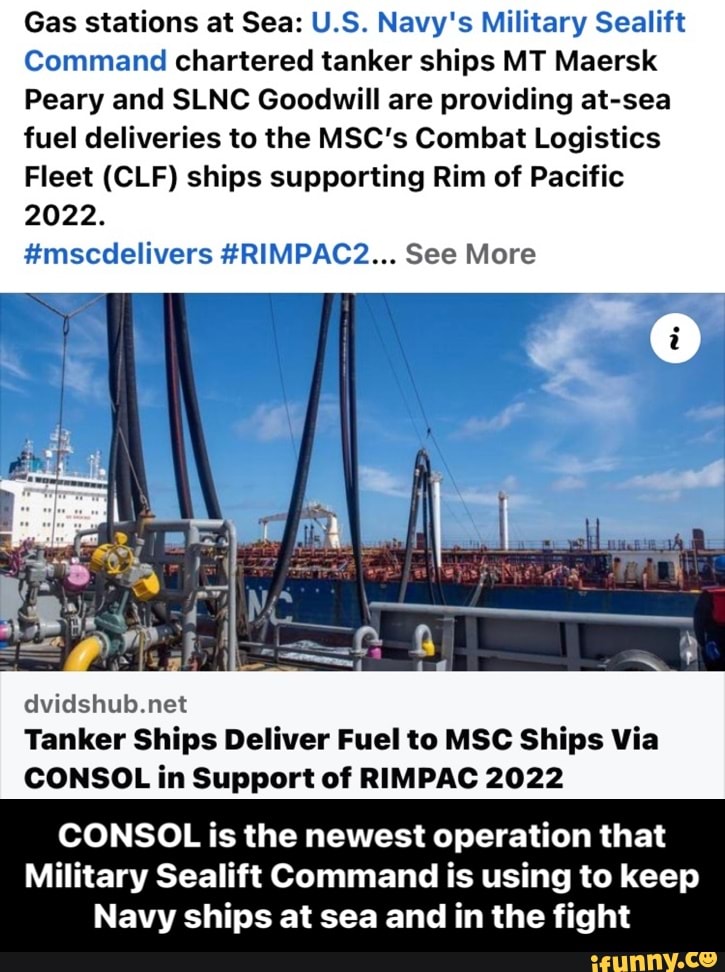 Gas stations at Sea: U.S. Navy's Military Sealift Command chartered tanker ships MT Maersk Peary ...