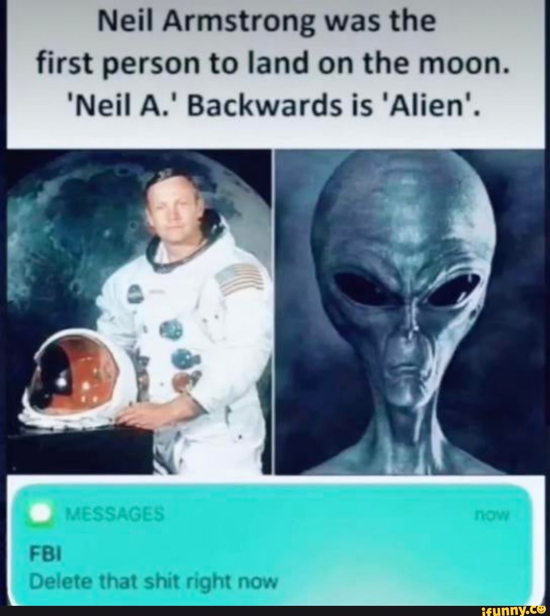 Neil Armstrong was the first person to land on the moon. 'Neil A ...