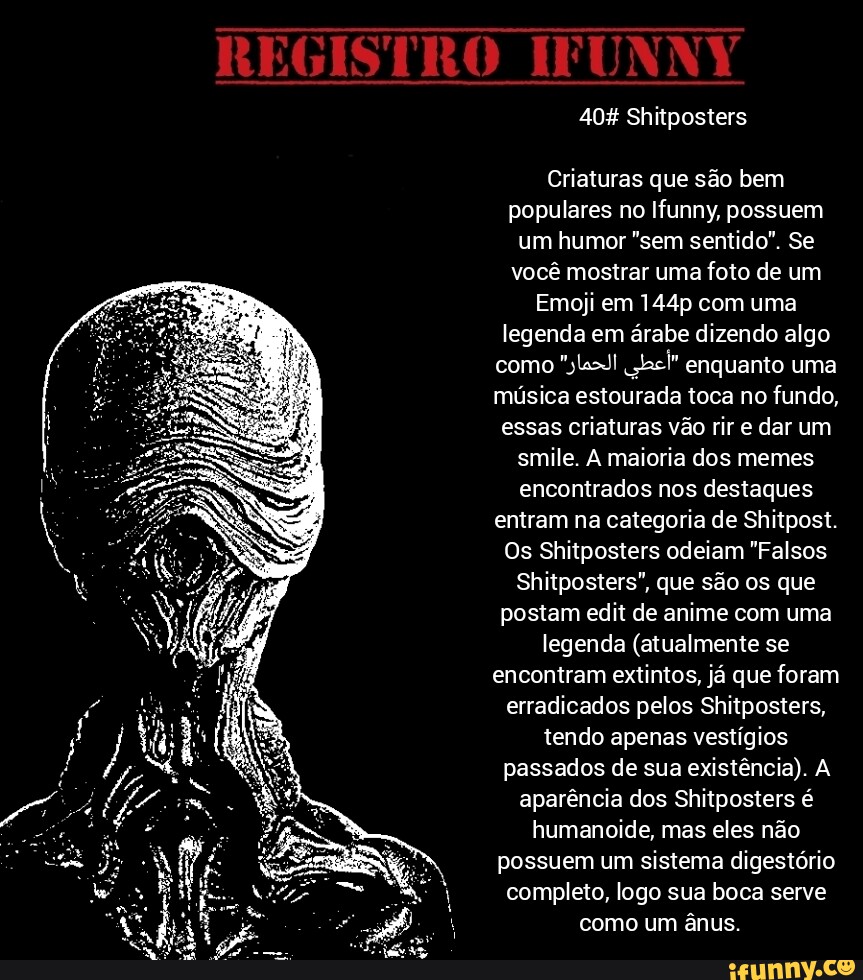 REGISTRO IFUNN 40% Shitposters Criaturas que são bem populares no ...