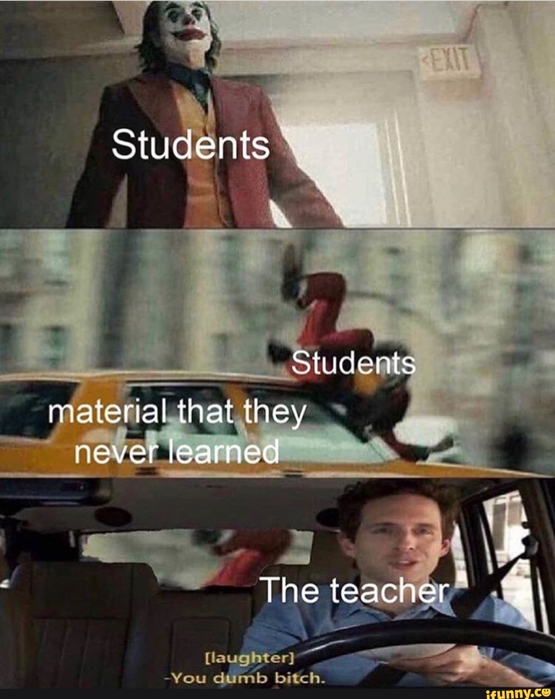 [laughter] You dumb bitch. - iFunny