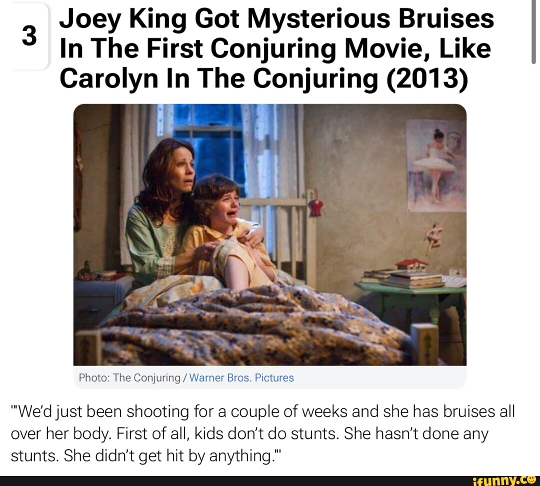 Joey King Got Mysterious Bruises In The First Conjuring Movie, Like ...