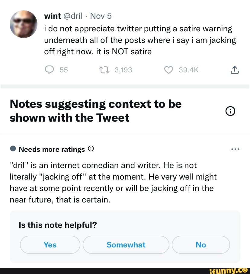 Wint @dril - Nov 5 i do not appreciate twitter putting a satire warning ...