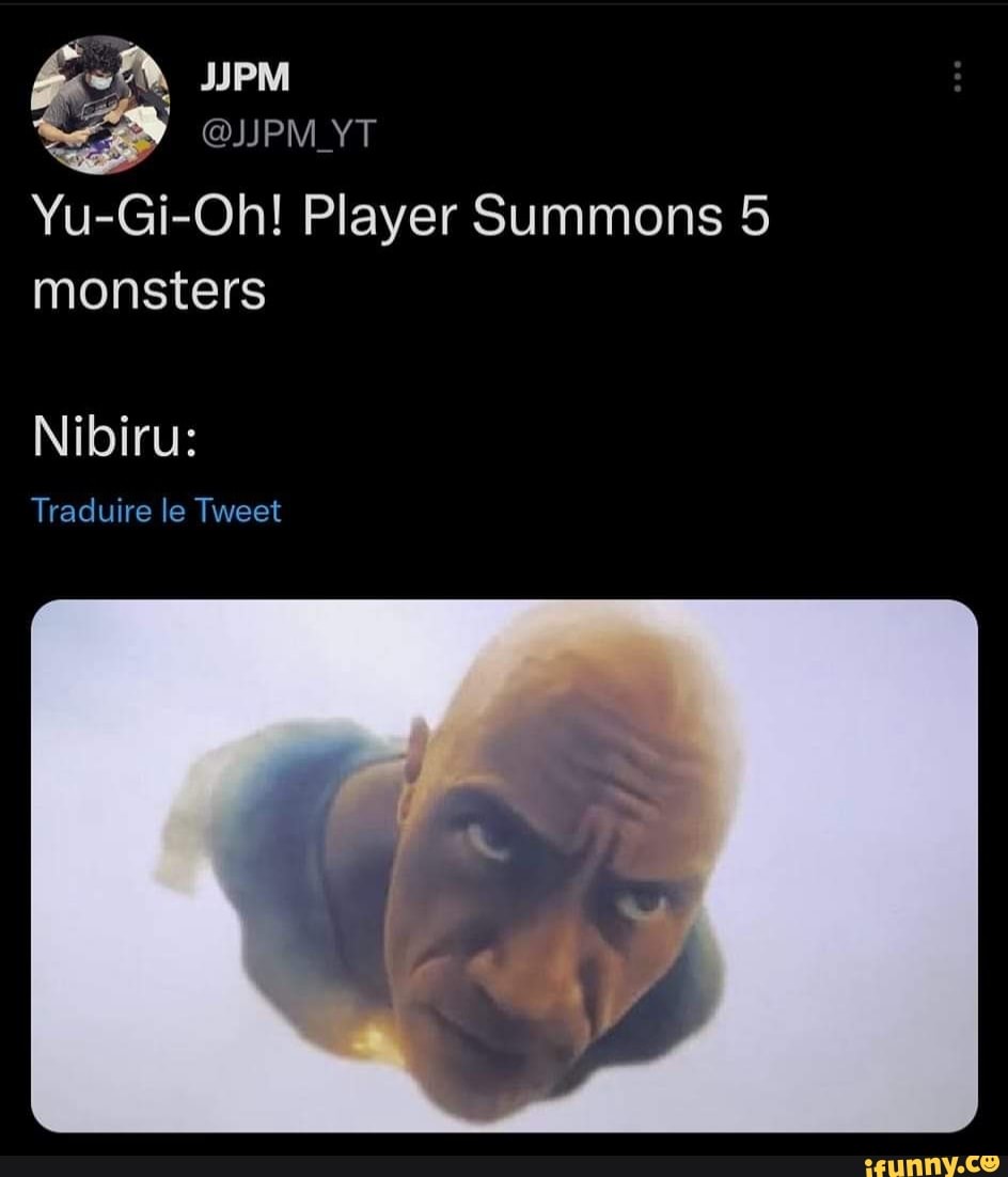@JJPM_YT Yu-Gi-Oh! Player Summons 5 monsters Nibiru: Traduire le Tweet ...