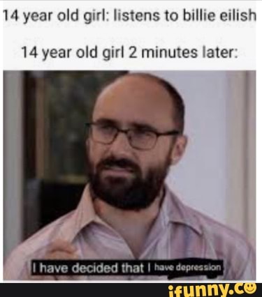 14 year old girl: listens to billie eilish 14 year old girl 2 minutes ...
