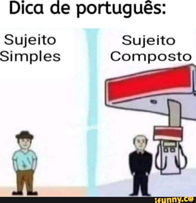Dica de português: Sujeito Sujeito Simples Composto - iFunny Brazil