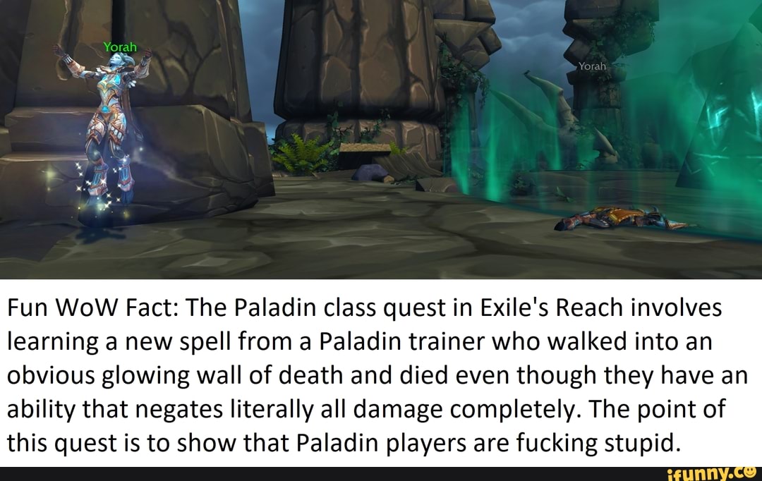 Fun WoW Fact: The Paladin class quest in Exile's Reach involves ...