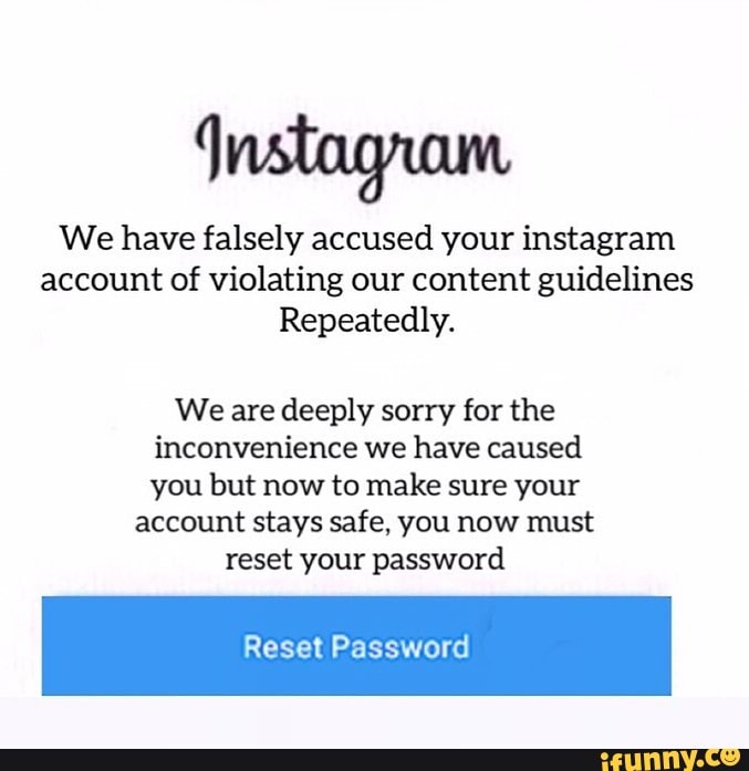 Instagram We have falsely accused your instagram account of violating ...