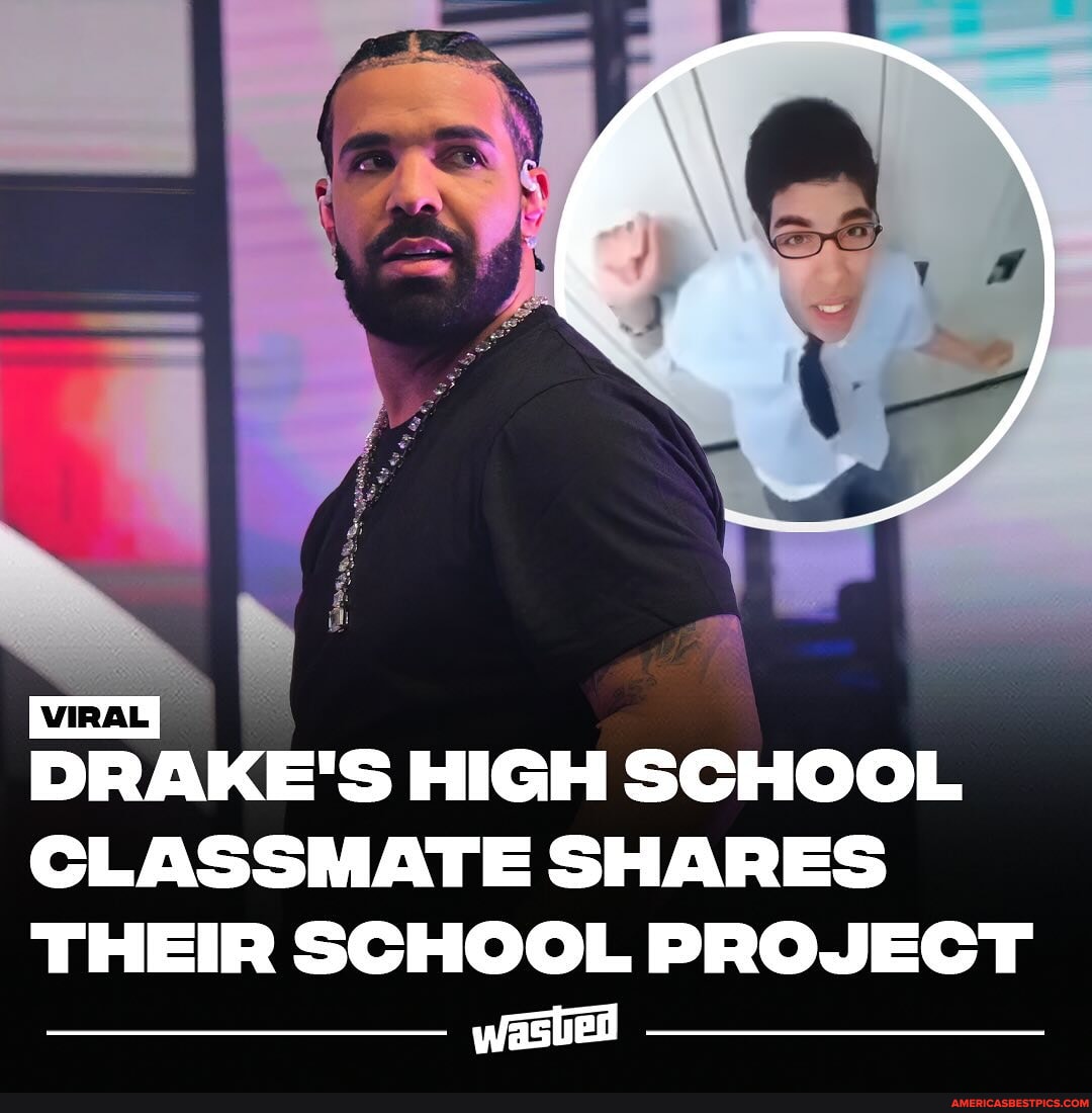 One of Drake’s old classmates from highschool posted of their school ...