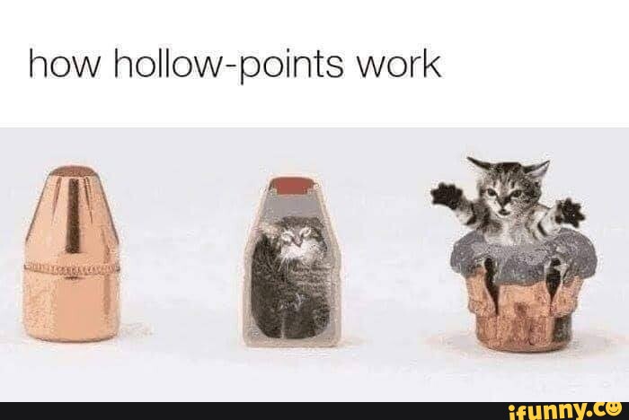 How hollow-points work - iFunny