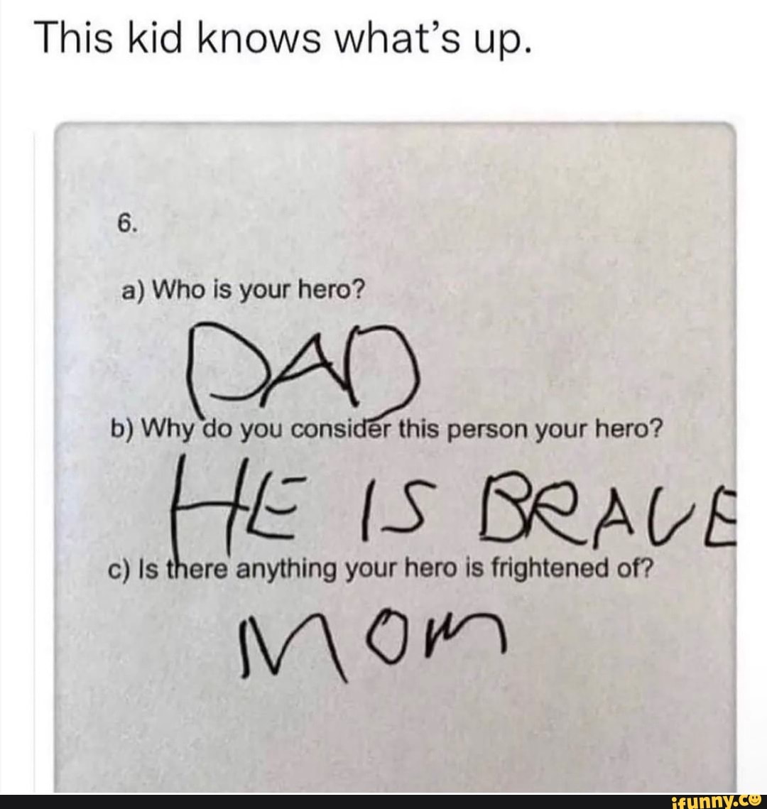This kid knows what's up. 6. a) Who is your hero? b) Why do you this ...