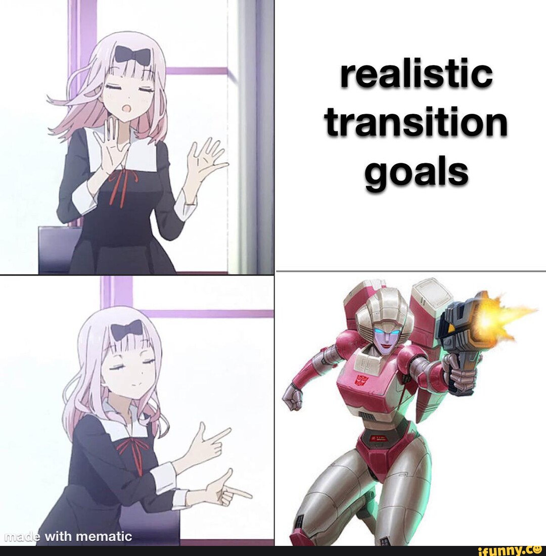 EggIRL - realistic transition goals gee With mematic - iFunny