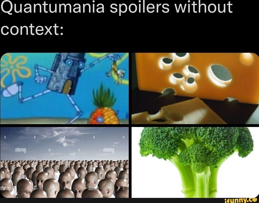 Quantumania spoilers without context: - iFunny