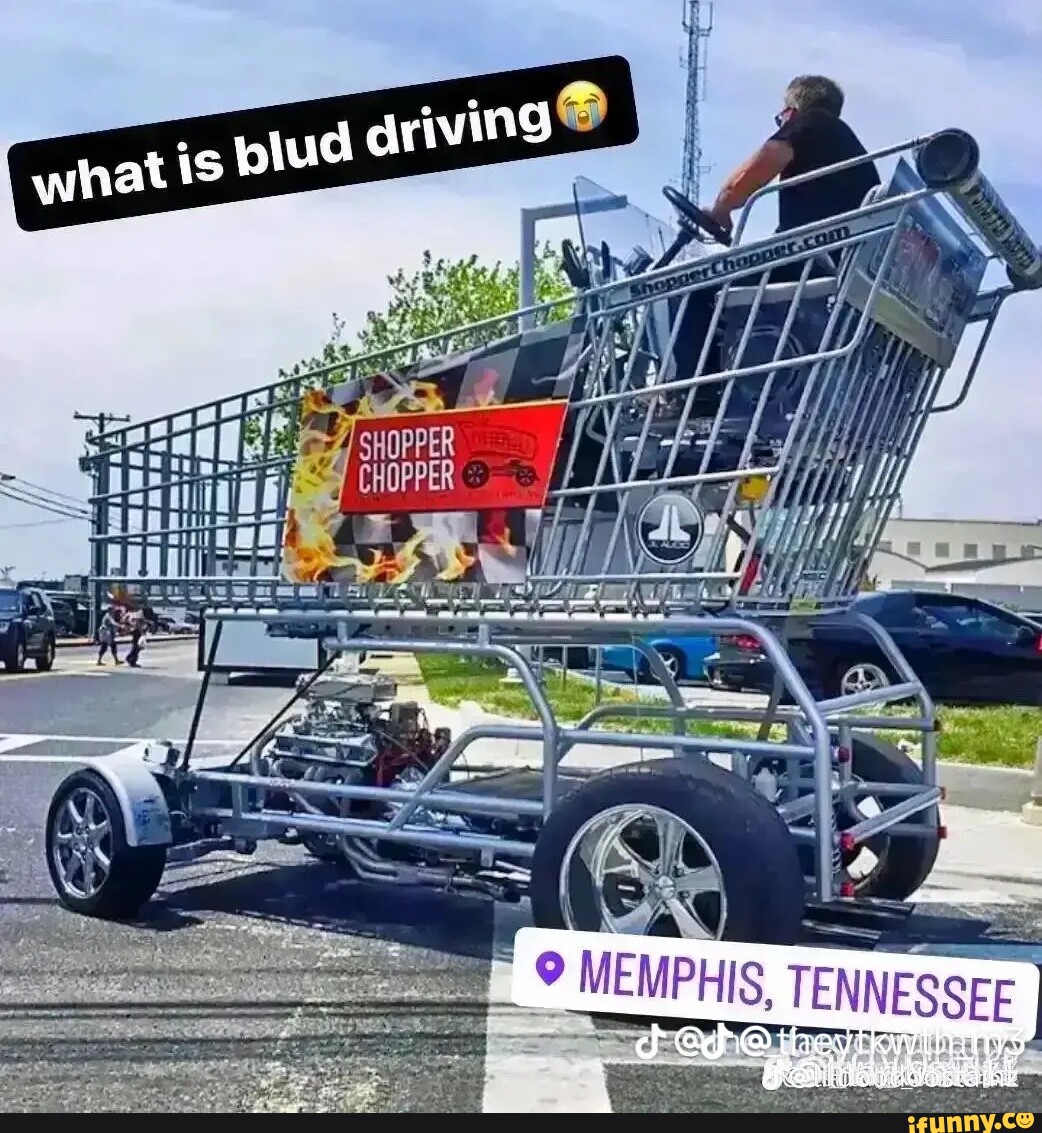 Whatis plud SHOPPER CHOPPER at MEMPHIS, @they - iFunny