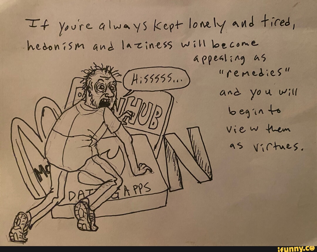 Hedonism memes. Best Collection of funny Hedonism pictures on iFunny