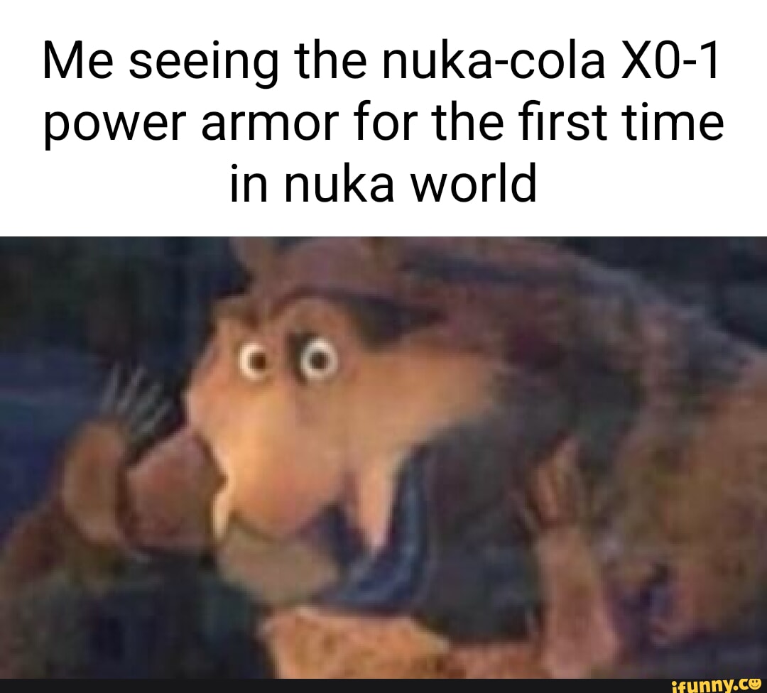 Nuka memes. Best Collection of funny Nuka pictures on iFunny