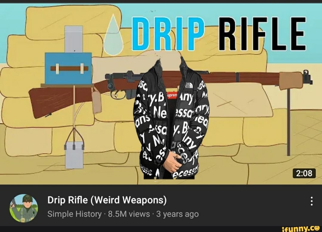 CON Drip Rifle (Weird Weapons) Simple History - 8.5M views - 3 years ...