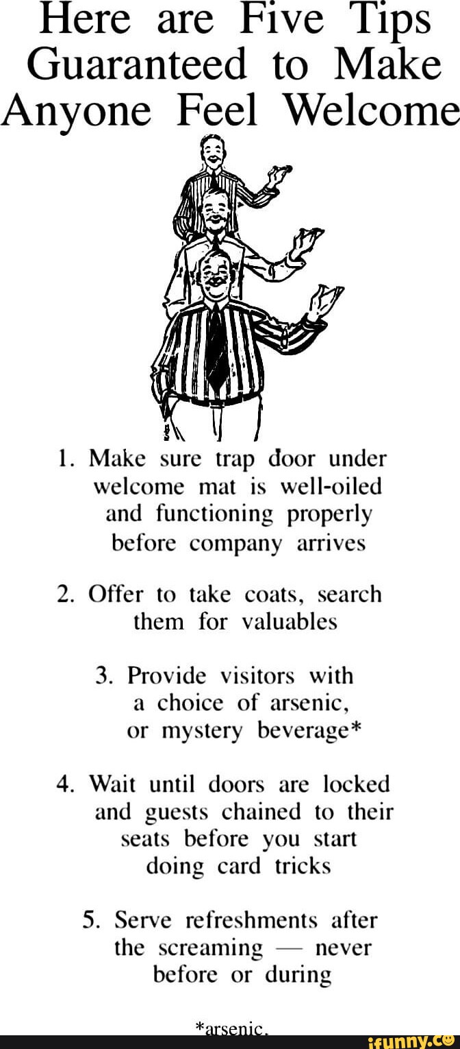 Here are Five Tips Guaranteed to Make Anyone Feel Welcome l. Make sure ...