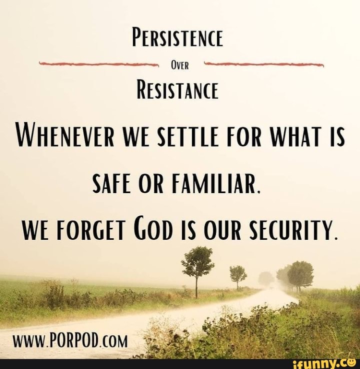 Persistence memes. Best Collection of funny Persistence pictures on iFunny