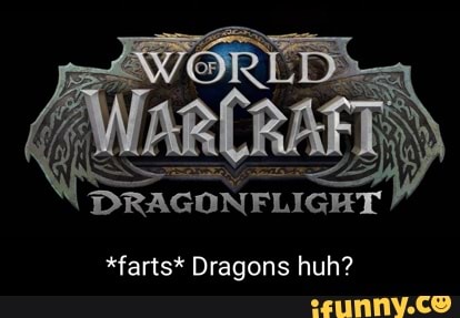DRAGONFLIGHT *farts* Dragons huh? - iFunny