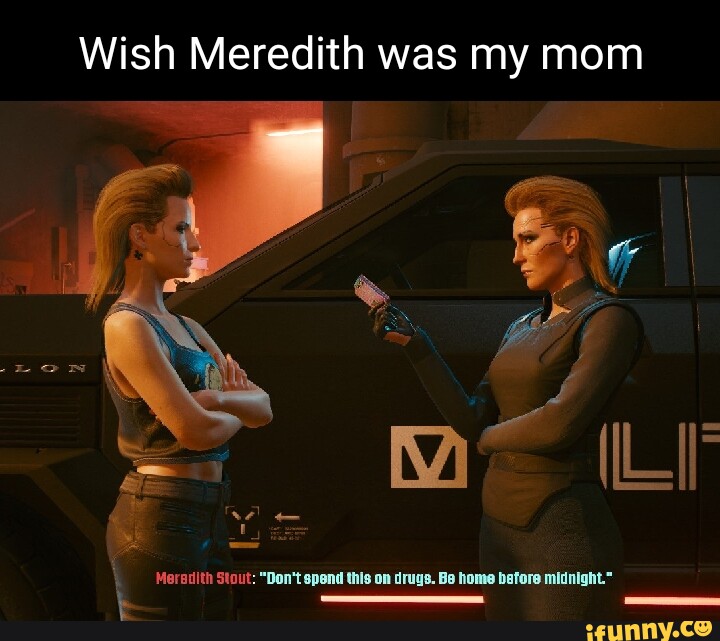 Wish Meredith was my mom Meradith Stout: "Don't spand this on drugs. Be ...