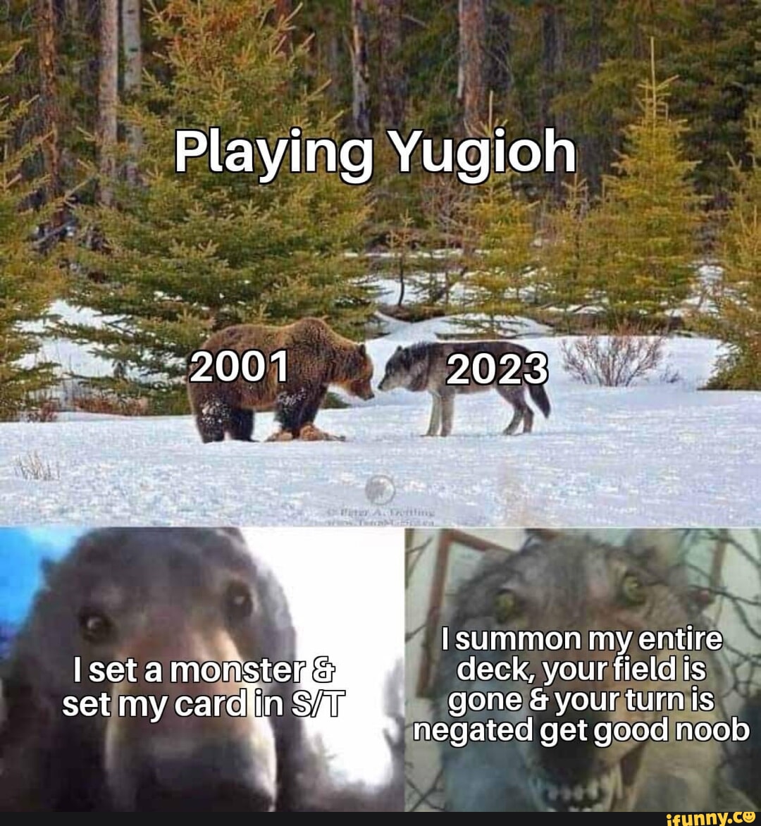 Playing Yugioh 2001 2023 summon my entire deck, your field is gone ...