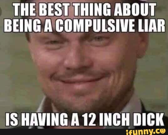 IS HAVING A 12 INCH DICK - iFunny