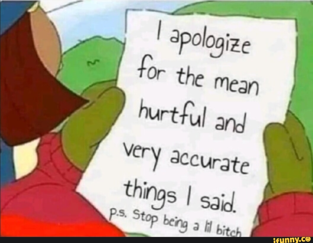 Apologize memes. Best Collection of funny Apologize pictures on iFunny