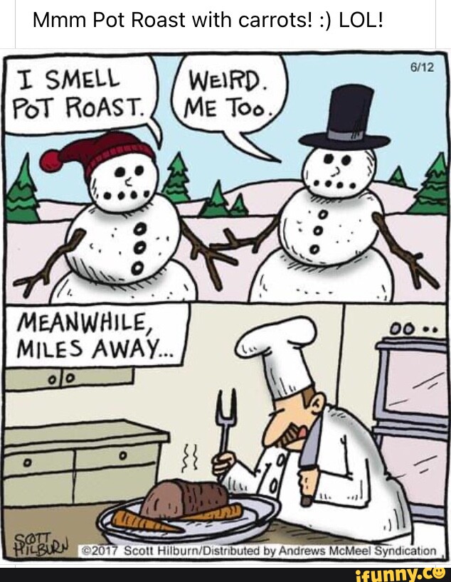 Mmm Pot Roast with carrots! LOL! SMELL WEIRD. ROAST. \WlE Too ...