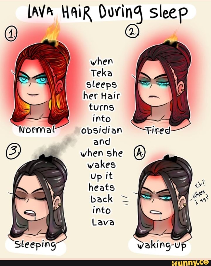 LAVA HAIR During sleep when Teka sleeps her Hair turns into obsidian ...