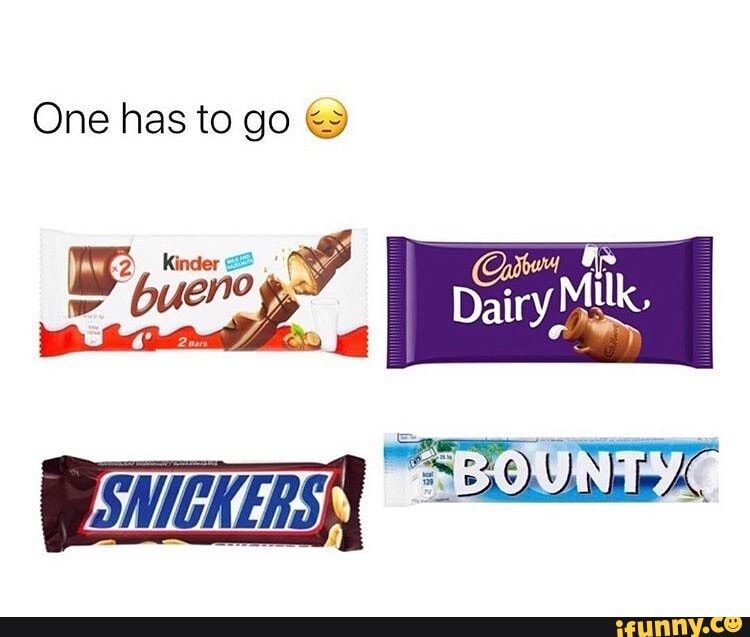One has to go & - iFunny