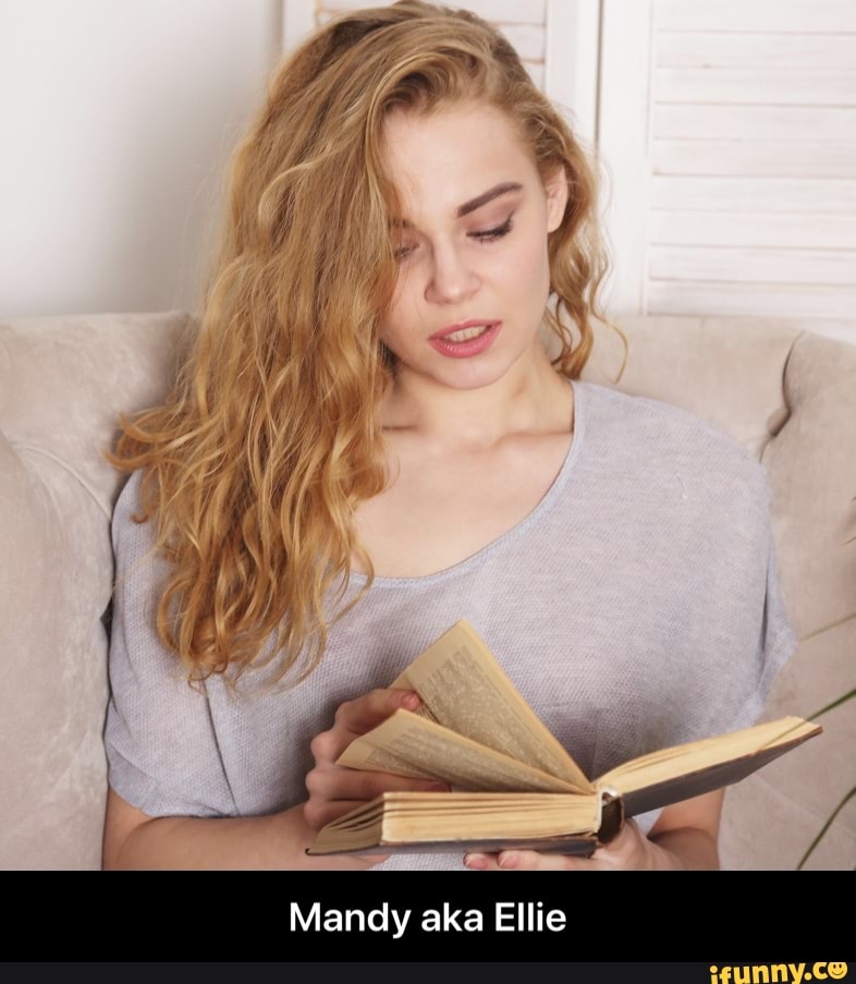 Mandy aka Ellie - Mandy aka Ellie - iFunny